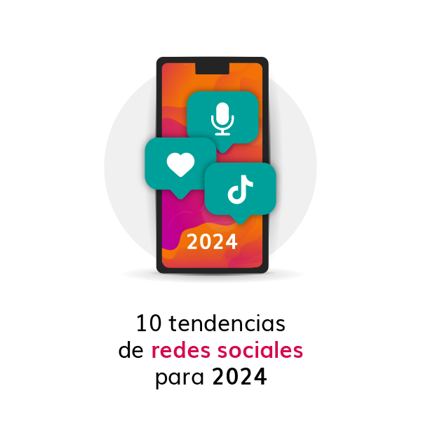 10 tendencias en redes sociales para 2024